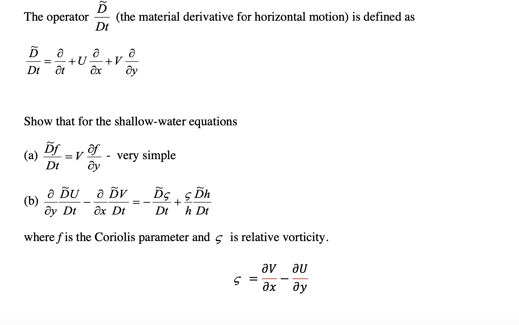 Solved The operator (widetilde(D))Dt (the material | Chegg.com