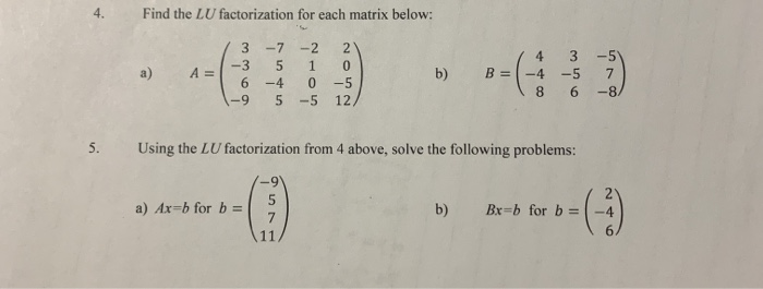 Solved Find The Lu Factorization For Each Matrix Below A A