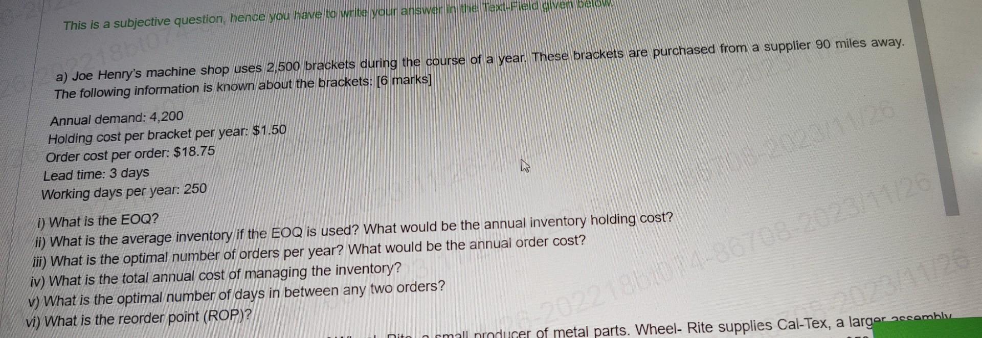 Solved a) Joe Henry's machine shop uses 2,500 brackets | Chegg.com