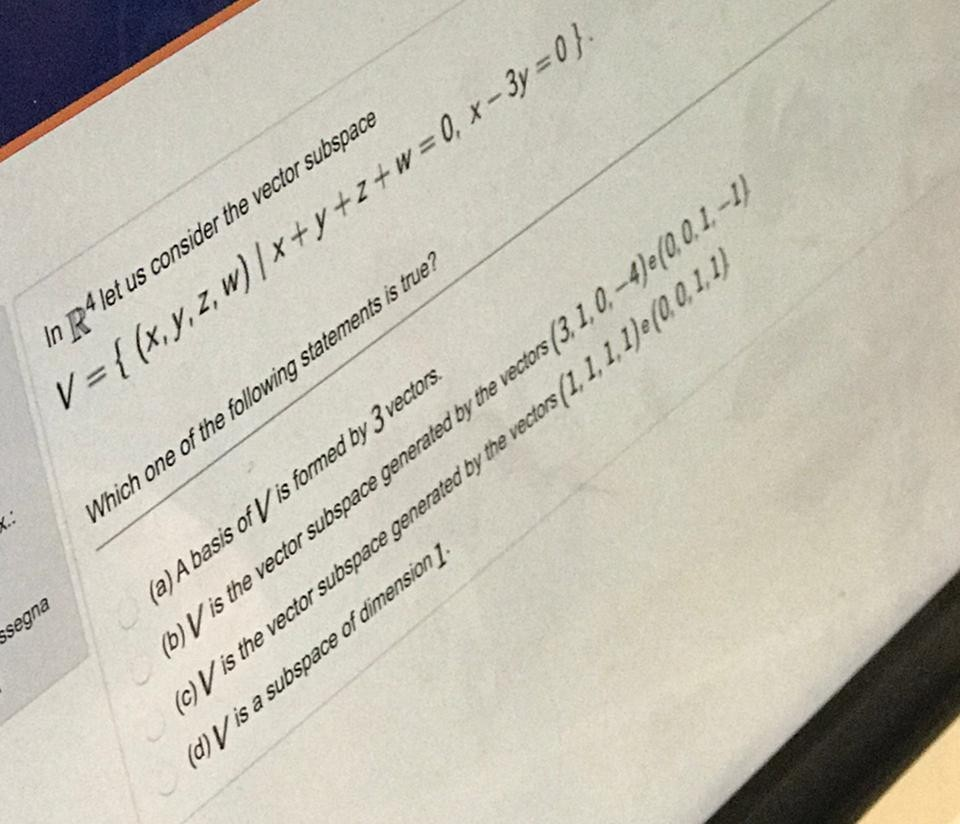 Solved In R4 let us consider the vector subspace V ={(x,y,z, | Chegg.com