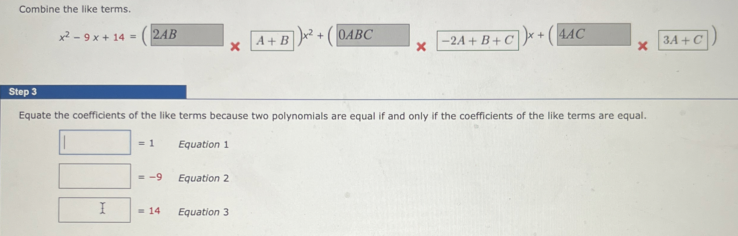 Solved Combine the like terms.Step 3Equate the coefficients | Chegg.com
