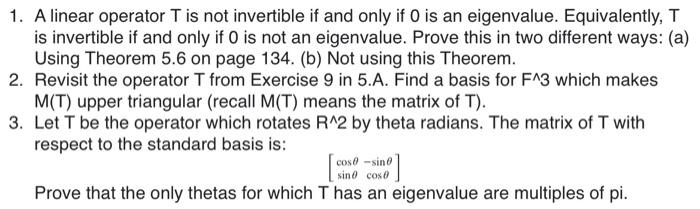 Solved 1. A linear operator T is not invertible if and only | Chegg.com