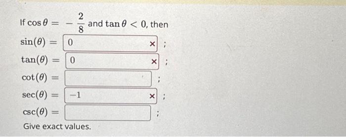 Solved If cosθ=−82 sin(θ)=tan(θ)=cot(θ)=sec(θ)=csc(θ)= Give | Chegg.com