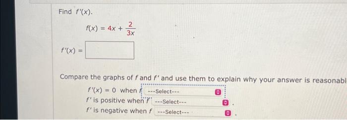 Solved Find f′(x). f(x)=4x+3x2 f′(x)= Compare the graphs of | Chegg.com