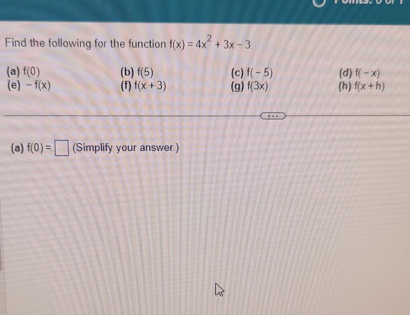 Solved Find the following for the function f(x)=4x2+3x−3 (a) | Chegg.com