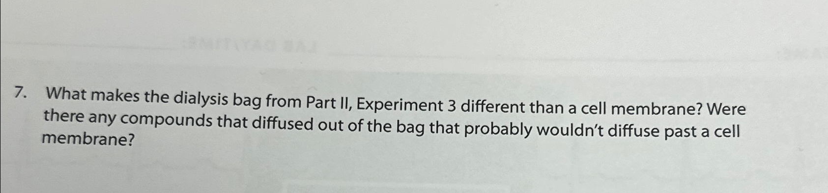 Solved What makes the dialysis bag from Part II, ﻿Experiment | Chegg.com
