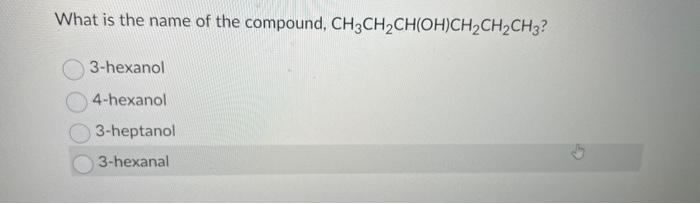 Solved What is the name of the compound, | Chegg.com