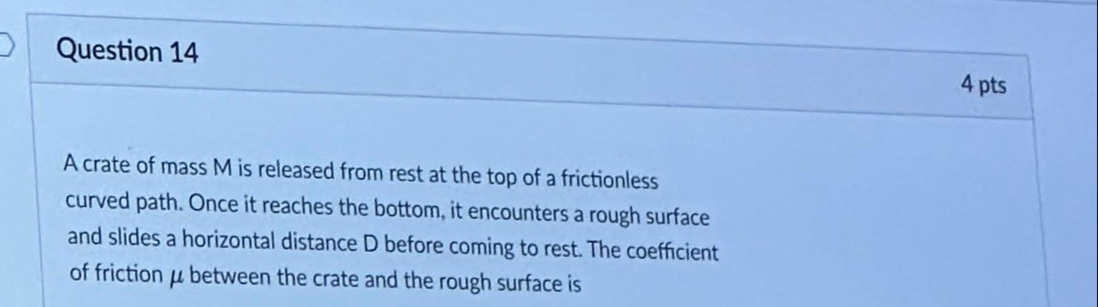 Solved Question 14A crate of mass M ﻿is released from rest | Chegg.com