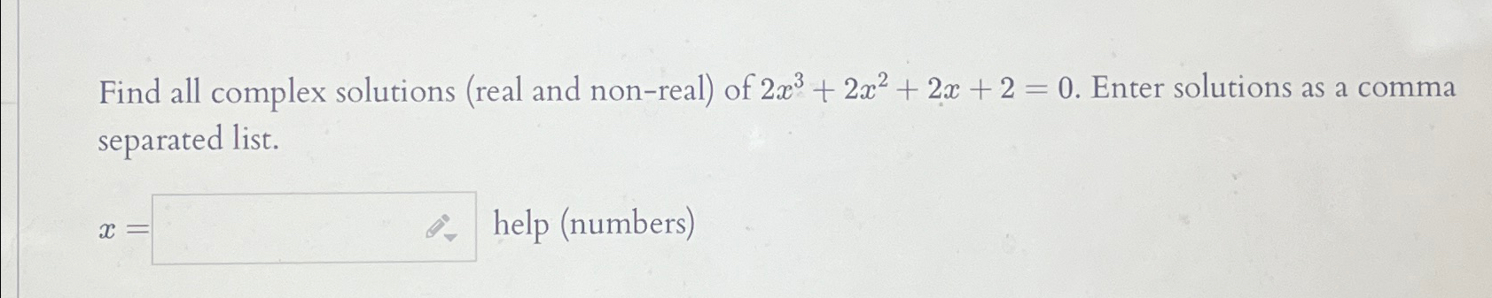 Solved Find all complex solutions (real and non-real) ﻿of | Chegg.com