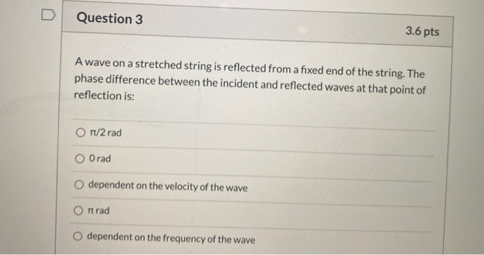 Solved Question 3 3.6 pts A wave on a stretched string is | Chegg.com
