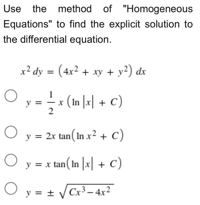 Solved Use the method of "Homogeneous Equations" to find the | Chegg.com