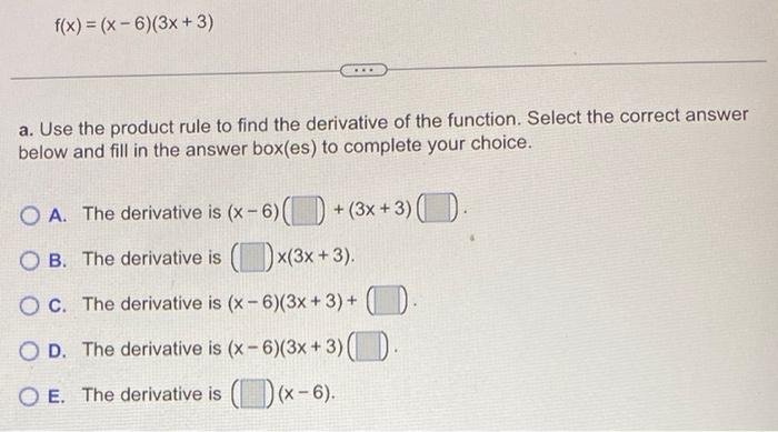 Solved f(x)=(x−6)(3x+3) a. Use the product rule to find the | Chegg.com