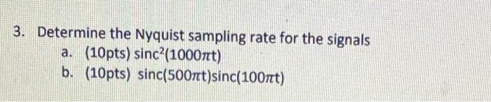 Solved 3. Determine the Nyquist sampling rate for the | Chegg.com