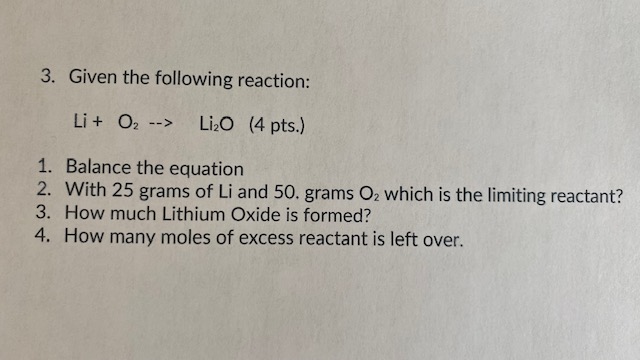 Solved Given the following reaction:Li+O2→Li2O ﻿Balance the | Chegg.com