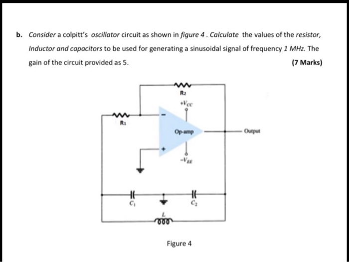 Solved b. Consider a colpitt's oscillator circuit as shown | Chegg.com