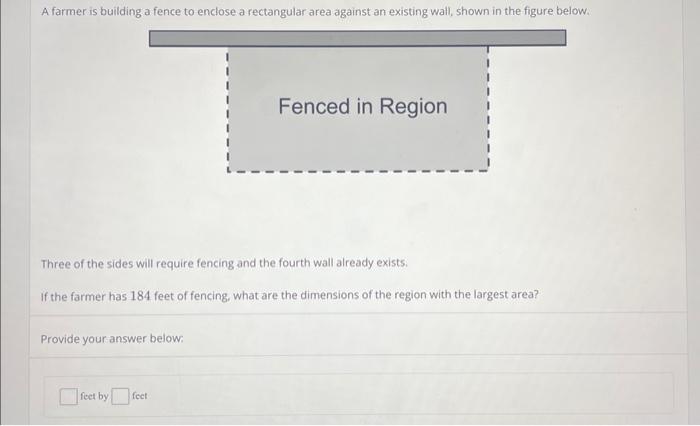 Solved Three of the sides will require fencing and the | Chegg.com