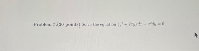 Solved Problem 5.(20 points) Solve the equation | Chegg.com
