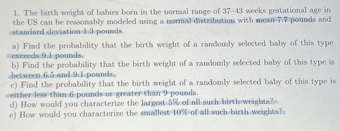 Solved The birth weight of babies born in the normal range | Chegg.com