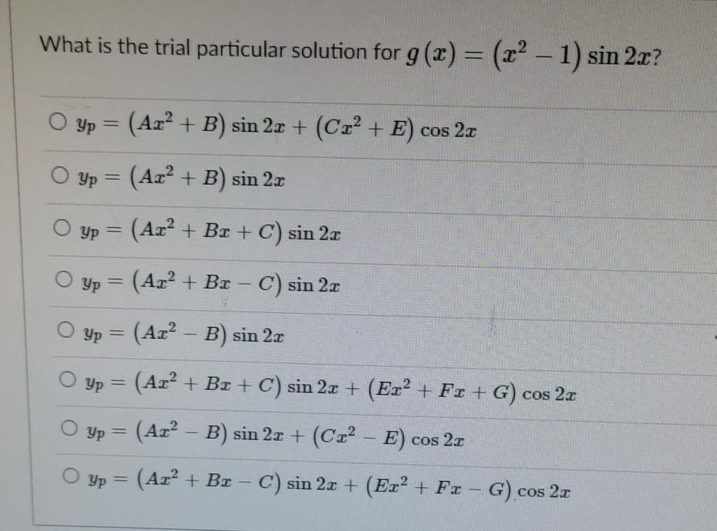 Solved Higher Order Differential Equations What is the trial | Chegg.com