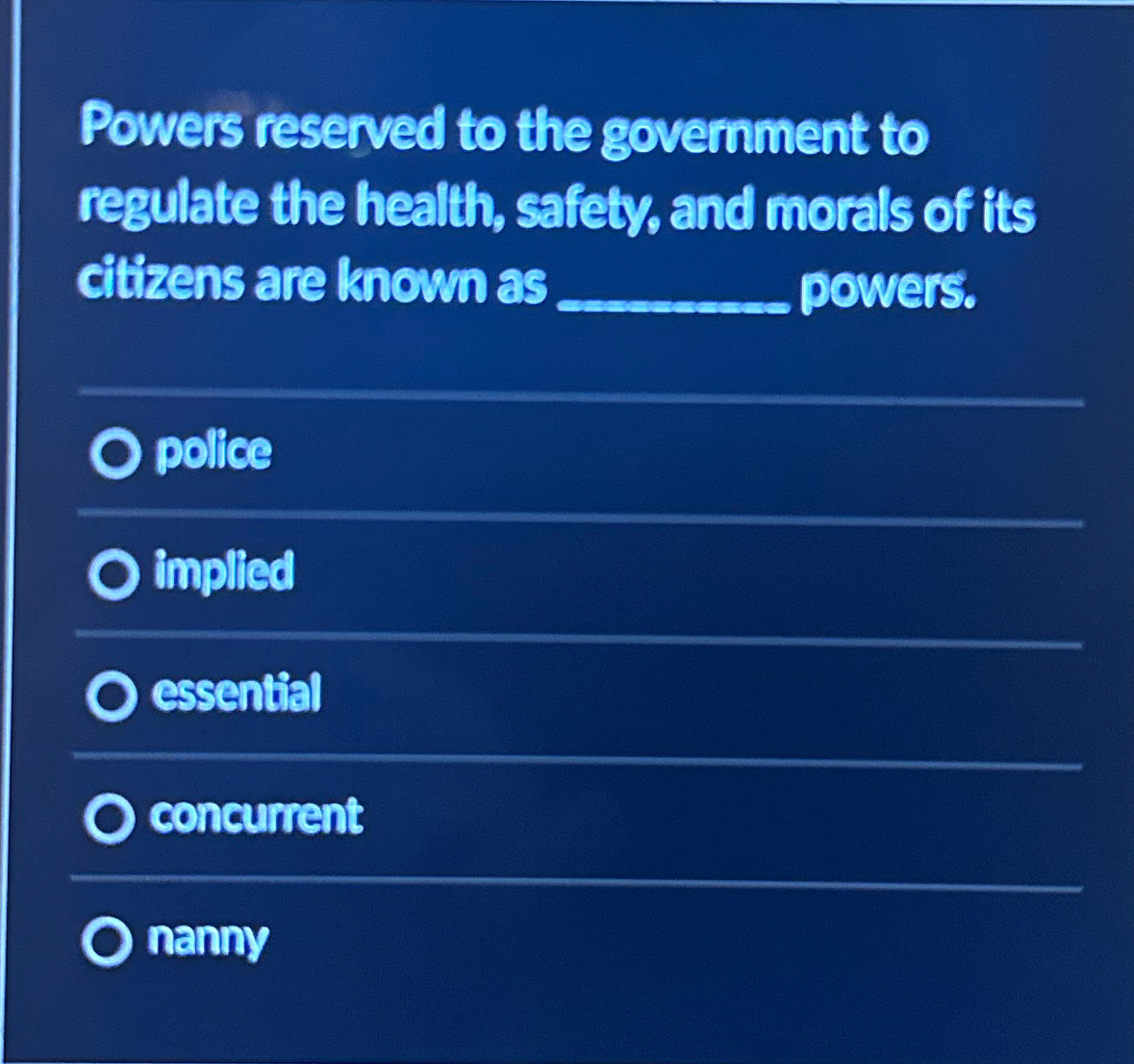 Solved Powers reserved to the government to regulate the | Chegg.com