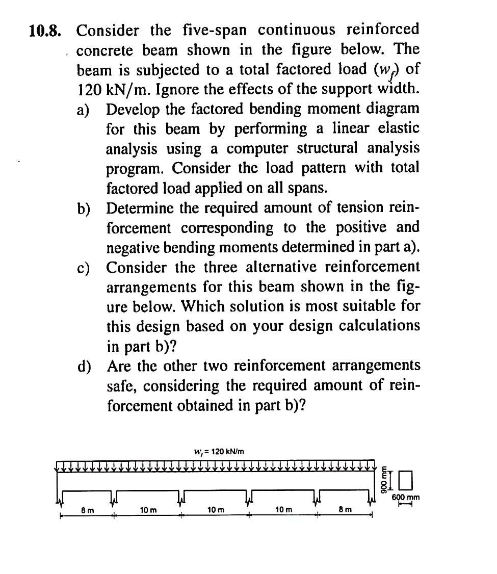 Solved 10.8. Consider the five-span continuous reinforced | Chegg.com