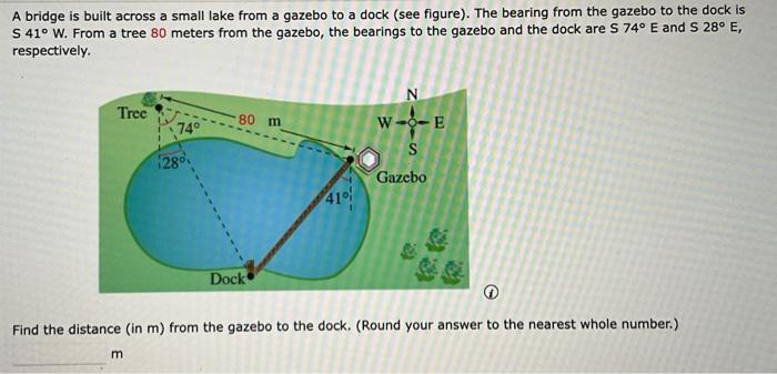 Solved A bridge is built across a small lake from a gazebo | Chegg.com