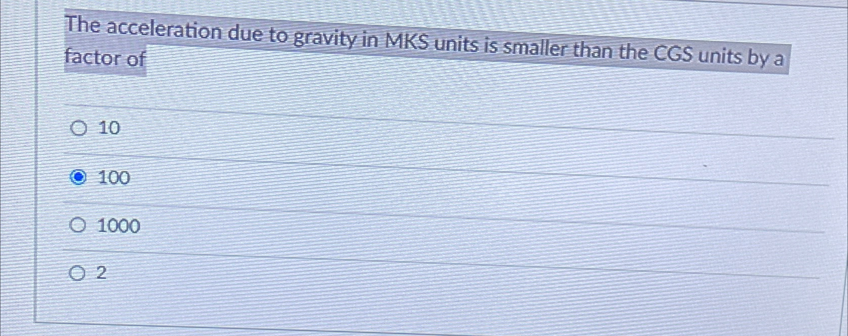 Solved The acceleration due to gravity in MKS units is | Chegg.com