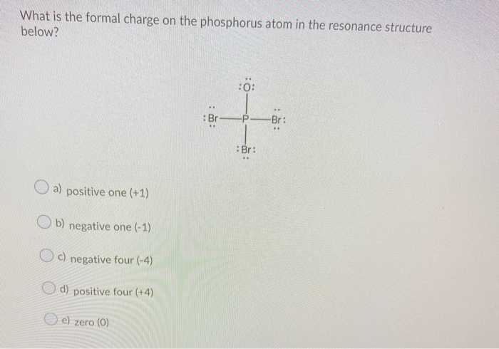 Solved What is the formal charge on the phosphorus atom in | Chegg.com