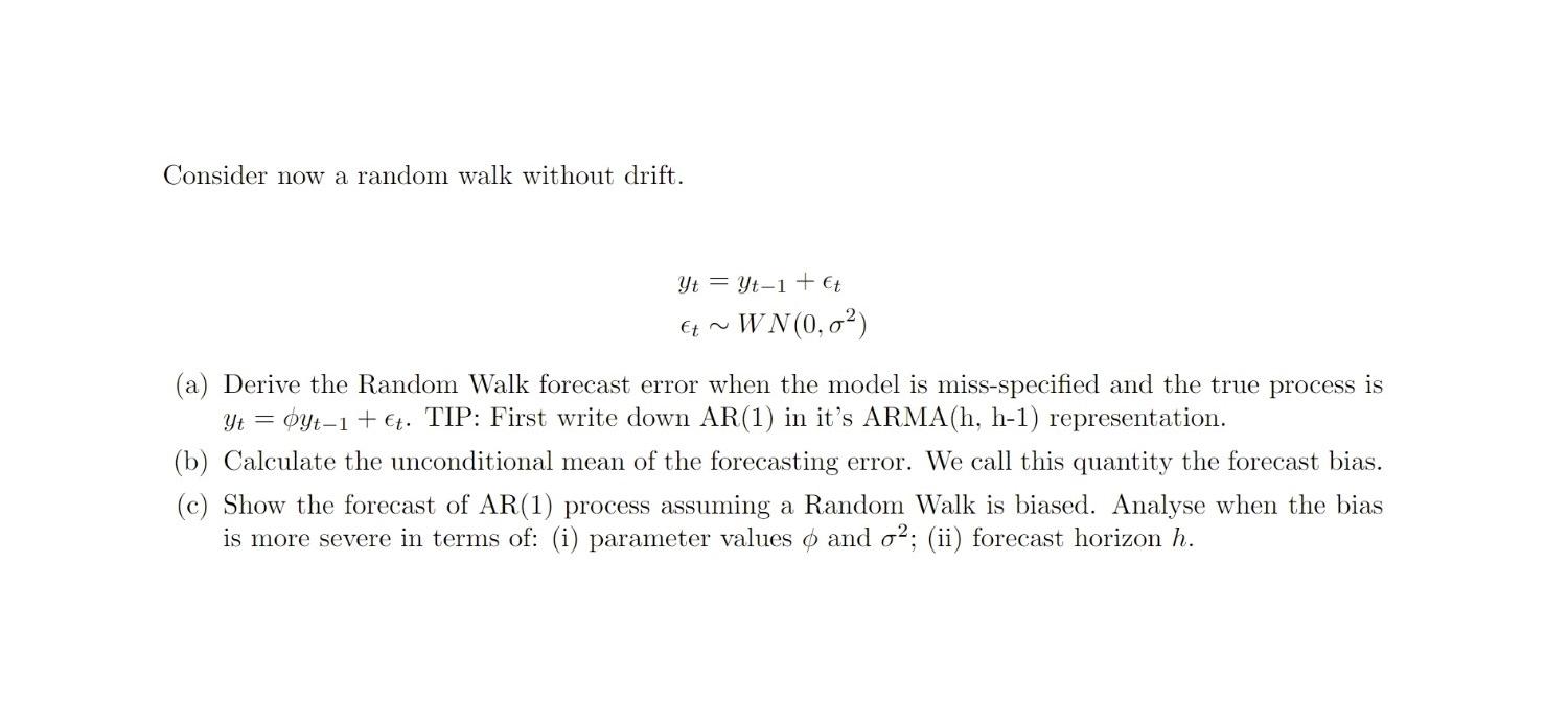 Solved Consider now a random walk without drift. Yt = Yt-1 + | Chegg.com