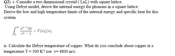 Solved Q2) i-Consider a two dimensional crystal (LxL) with | Chegg.com