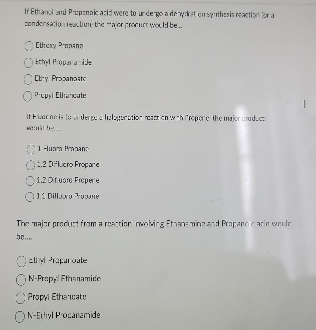 Solved If Ethanol and Propanoic acid were to undergo a | Chegg.com