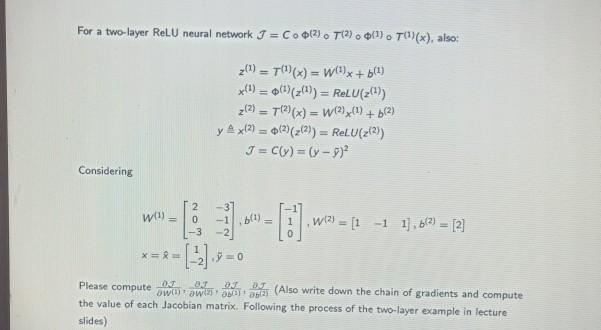 For a two-layer ReLU neural network J = C. 012) () | Chegg.com