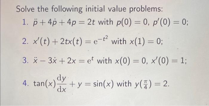 Solved Solve the following initial value problems: 1. | Chegg.com