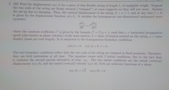 Solved (20) ﻿Find the displacement u(x,t) ﻿for a piece of | Chegg.com
