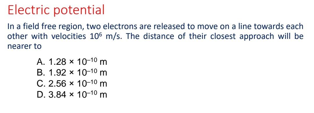Solved In a field free region, two electrons are released to | Chegg.com