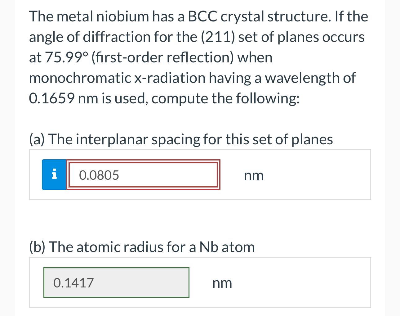 Solved The metal niobium has a BCC crystal structure. If the | Chegg.com
