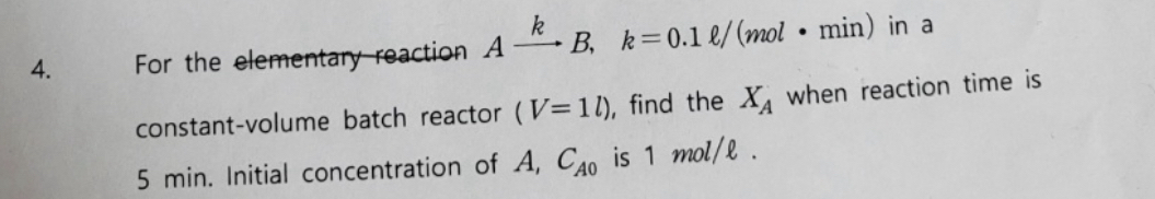 Solved For the elementany reaction A→kB,k=0.1lmol*min ﻿in a | Chegg.com