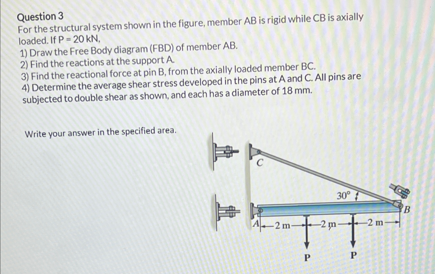 Question 3\\nFor the structural system shown in the | Chegg.com