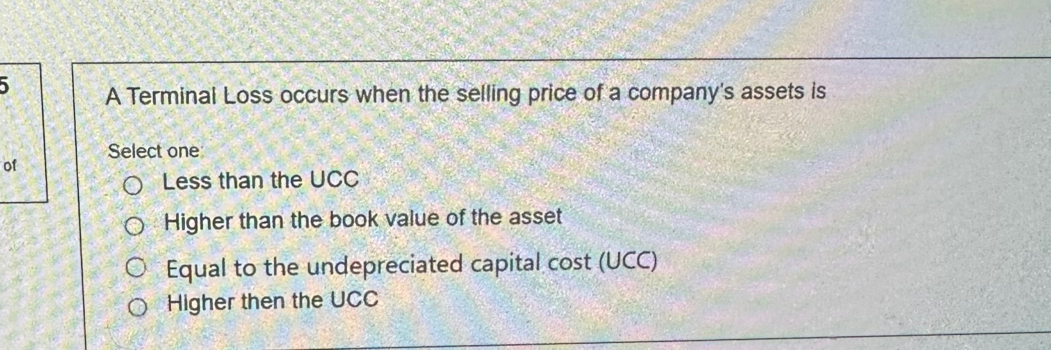 Solved A Terminal Loss occurs when the selling price of a | Chegg.com