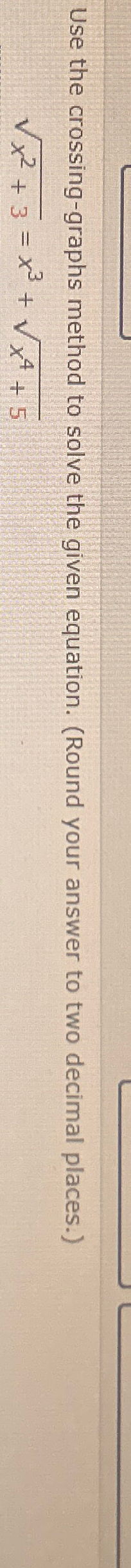 Solved Use the crossing-graphs method to solve the given | Chegg.com