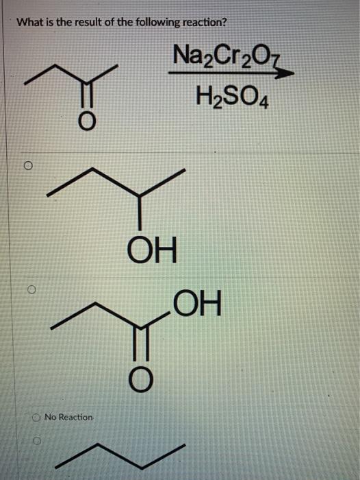 Solved What is the result of the following reaction? | Chegg.com