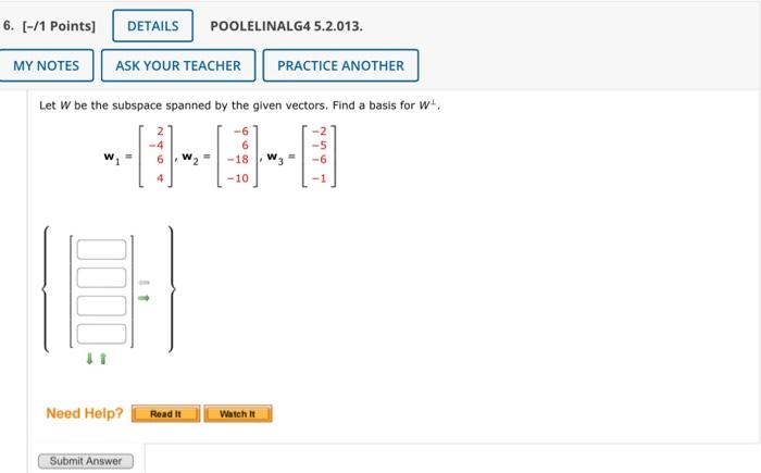 Solved Let W be the subspace spanned by the given vectors. | Chegg.com