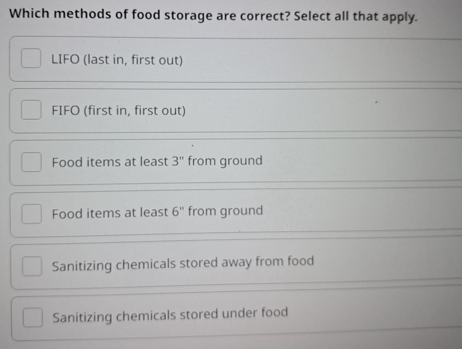 Solved Which methods of food storage are correct? Select all | Chegg.com