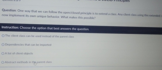 Solved Question: One way that we can follow the open/closed | Chegg.com