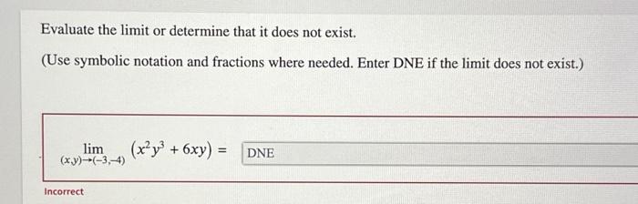 Solved Evaluate the limit or determine that it does not | Chegg.com