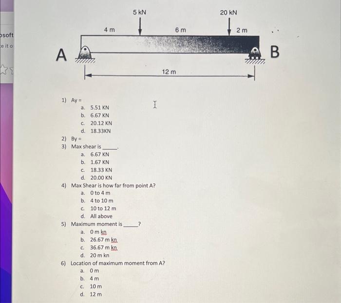 Solved 1) Ay= a. 5.51KN b. 6.67KN c. 20.12KN d. 18.33KN 2) | Chegg.com