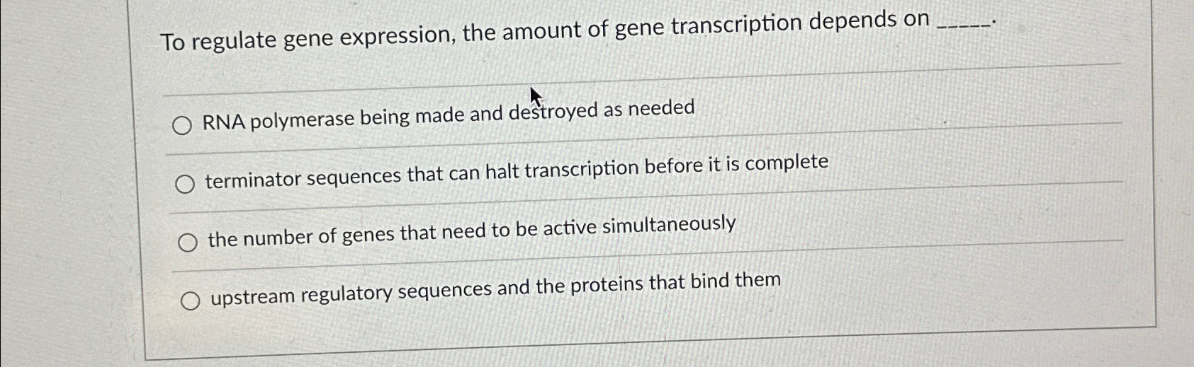 Solved To regulate gene expression, the amount of gene | Chegg.com