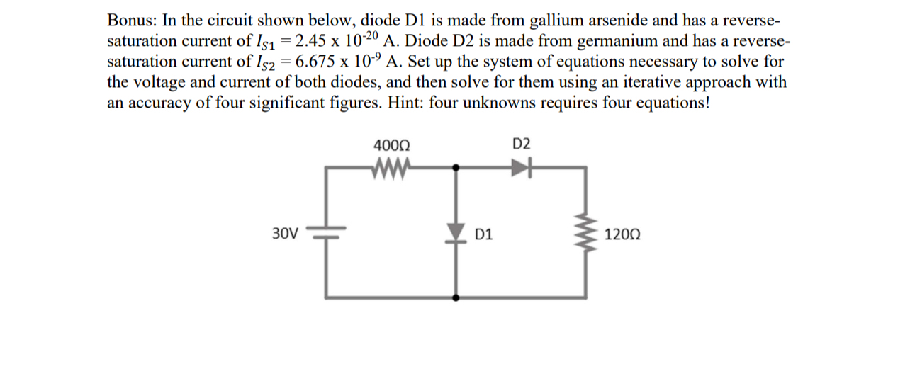 Solved by an EXPERT Bonus: In the circuit shown below, diode D1 ﻿is made | Chegg.com