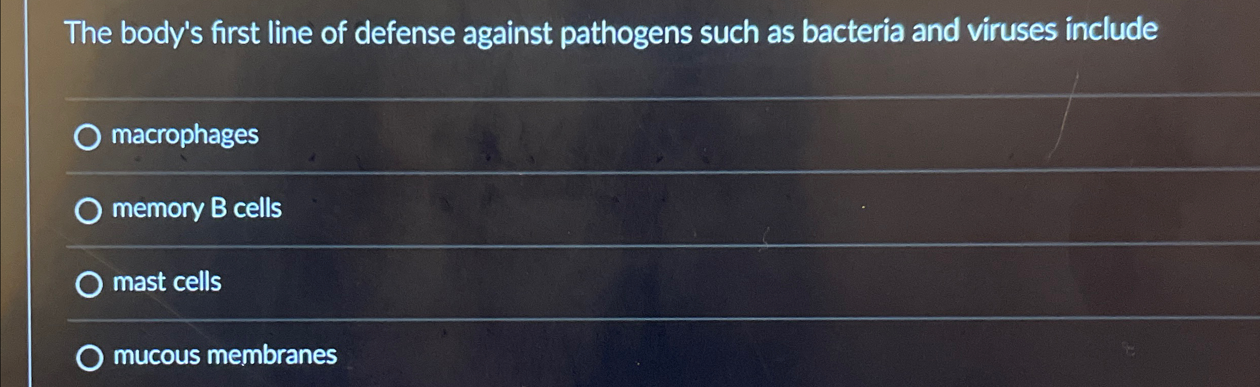 The body's first line of defense against pathogens | Chegg.com