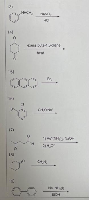 Solved 13) NHCHE NaNO2 HCI 14) exess buta-1,3-diene heat 15) | Chegg.com